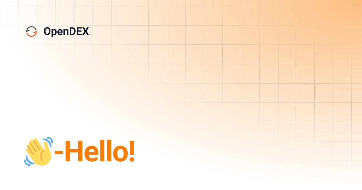👋-Hello! | OpenDEX